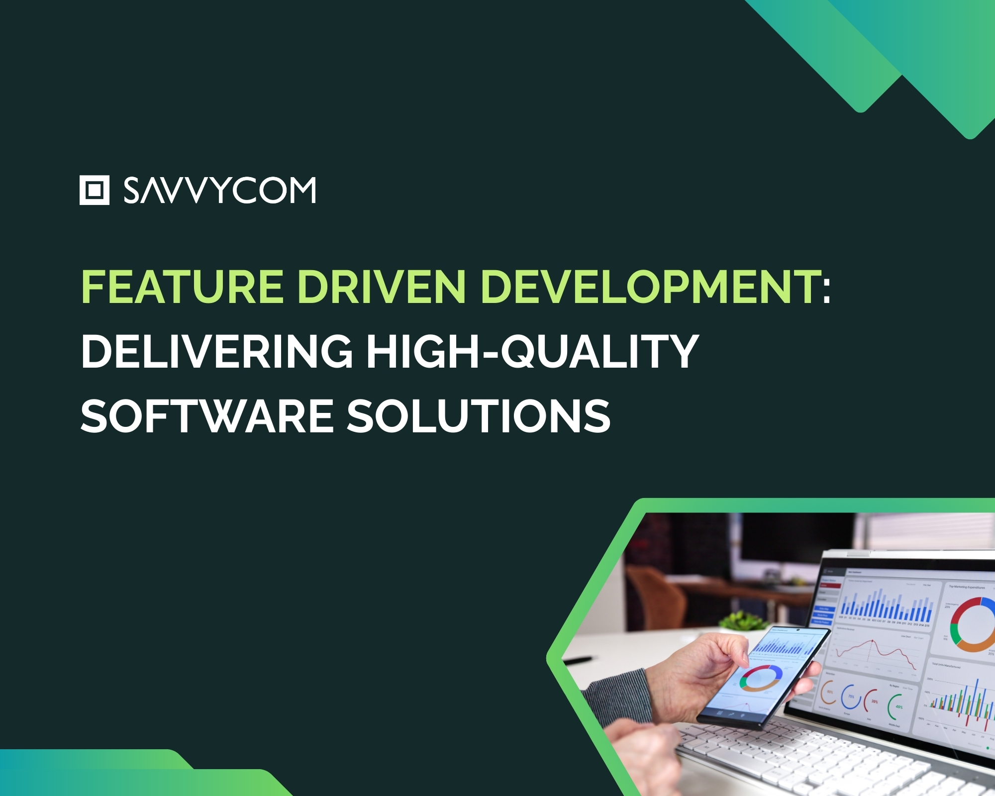 Feature Driven Development: A Strategic Approach To Delivering High-Quality Software Solutions ...
