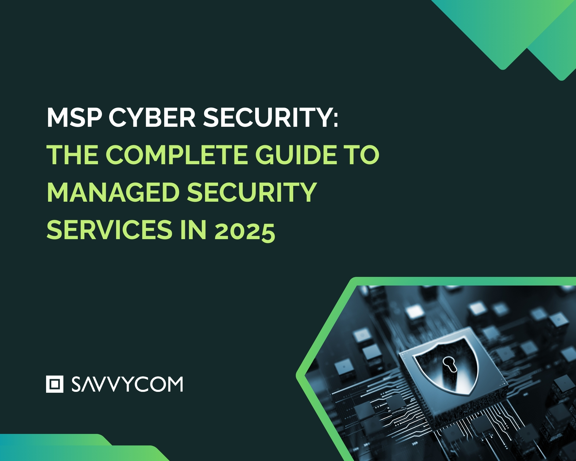 MSP Cybersecurity: Complete Guide To Managed Services 2025